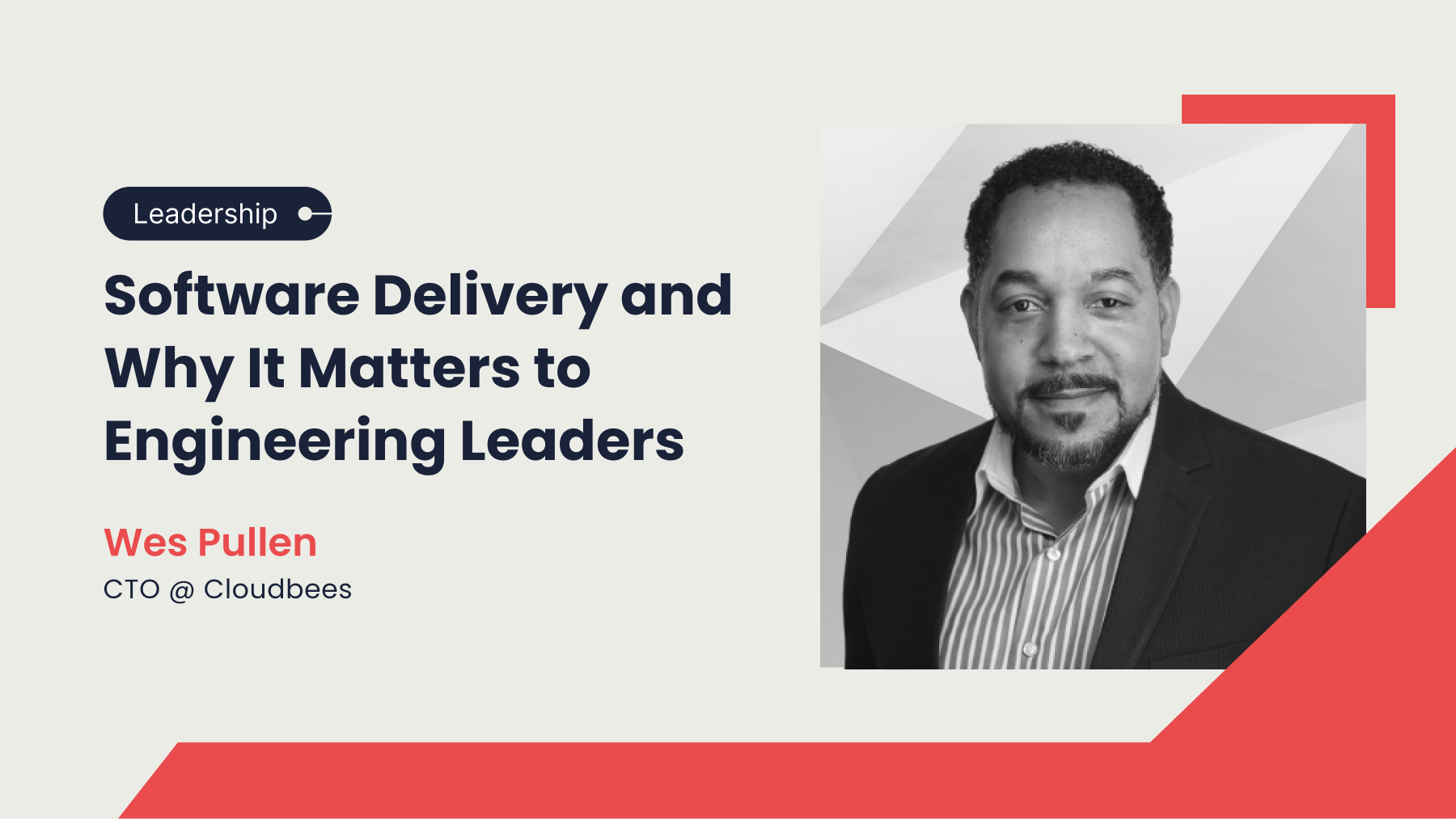 Software Delivery and Why It Matters to Engineering Leaders by Wes Pullen