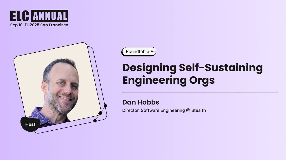 Designing Self-Sustaining Engineering Orgs by Dan Hobbs