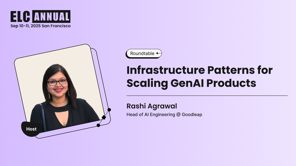 Infrastructure Patterns for Scaling GenAI Products by Rashi Agrawal