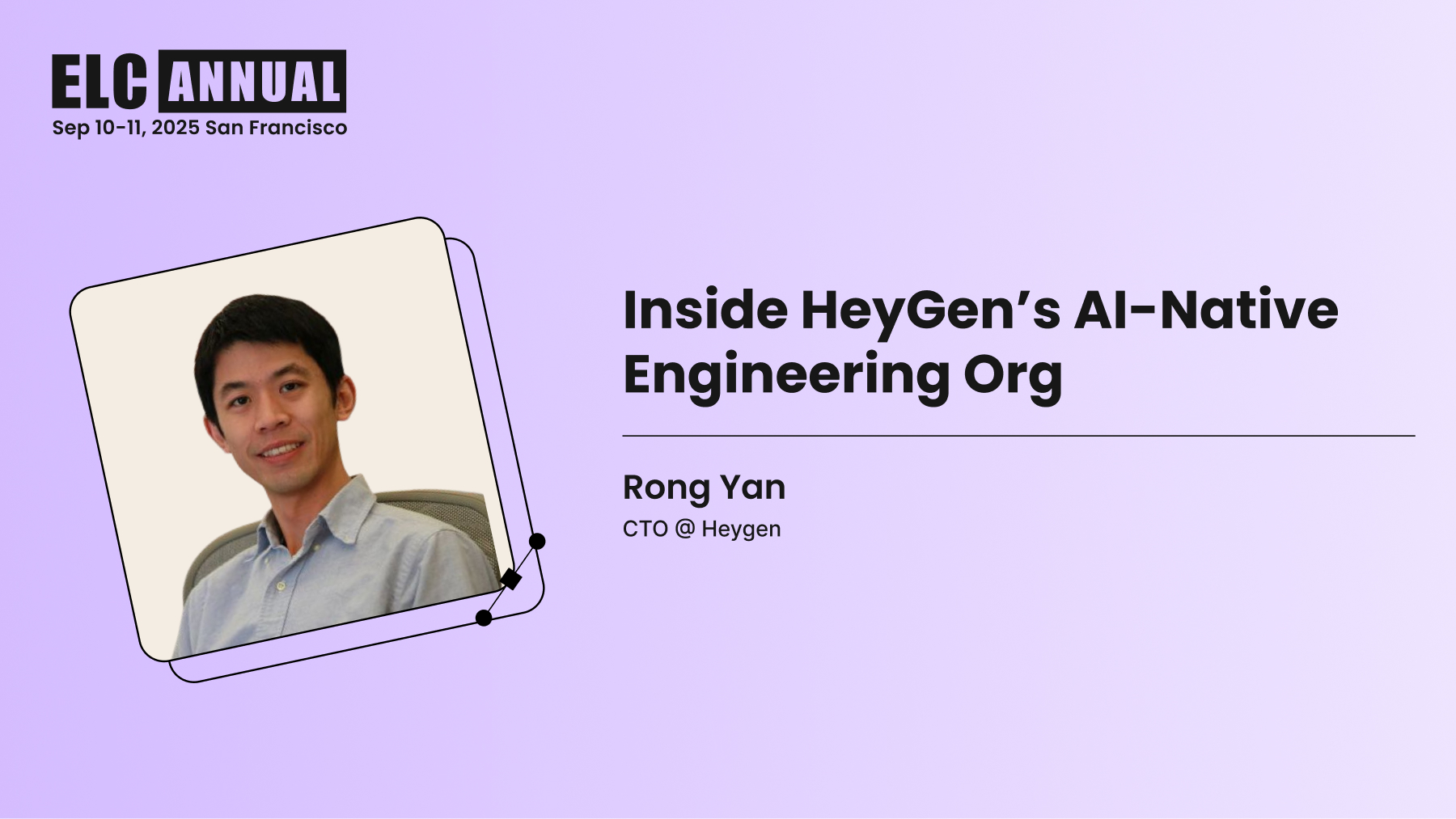 Inside HeyGen’s AI-Native Engineering Org by Rong Yan