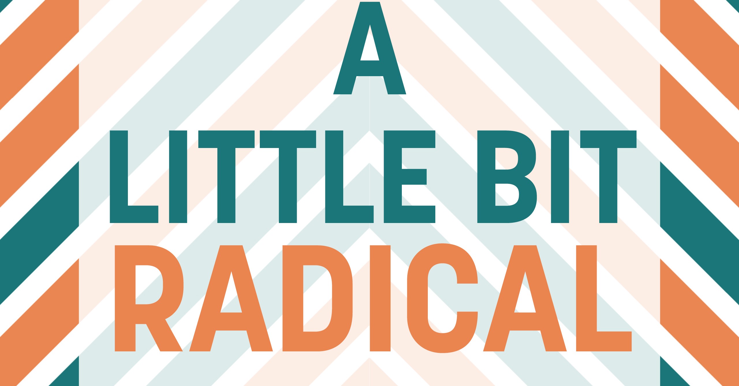 Little Bit Radical Connect