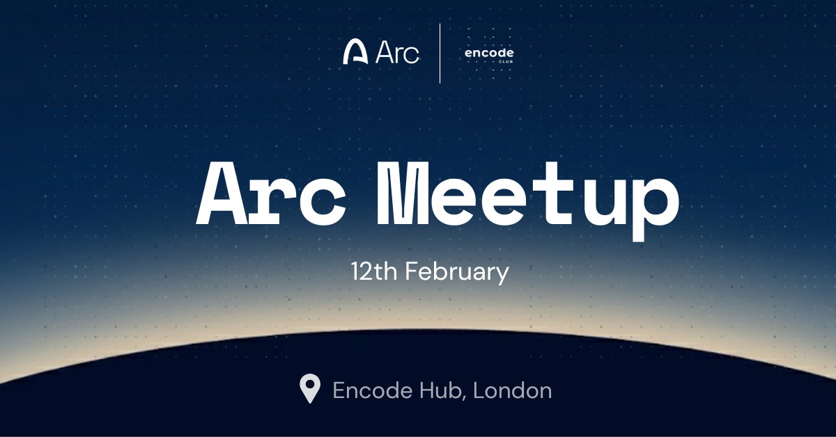 Arc Meetup London: Encode Club