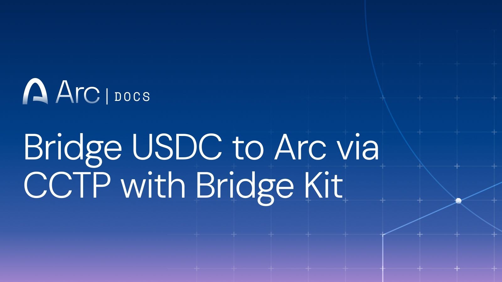 Bridge USDC to Arc with CCTP & Bridge Kit