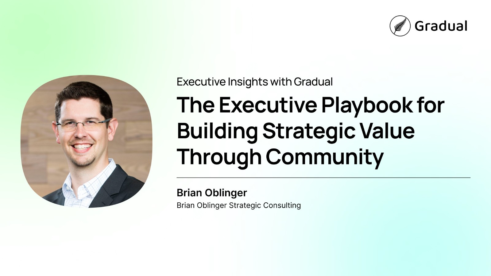 Webinar Recap: From Connection to Impact: Executive Insights with Brian ...