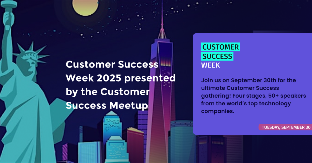 Customer Success Week 2025 - Event | Customer Success Meetup