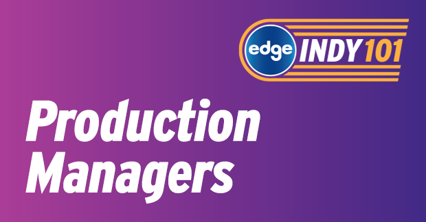 Edge Indy 101 for Production Managers - Event | Dscoop Community