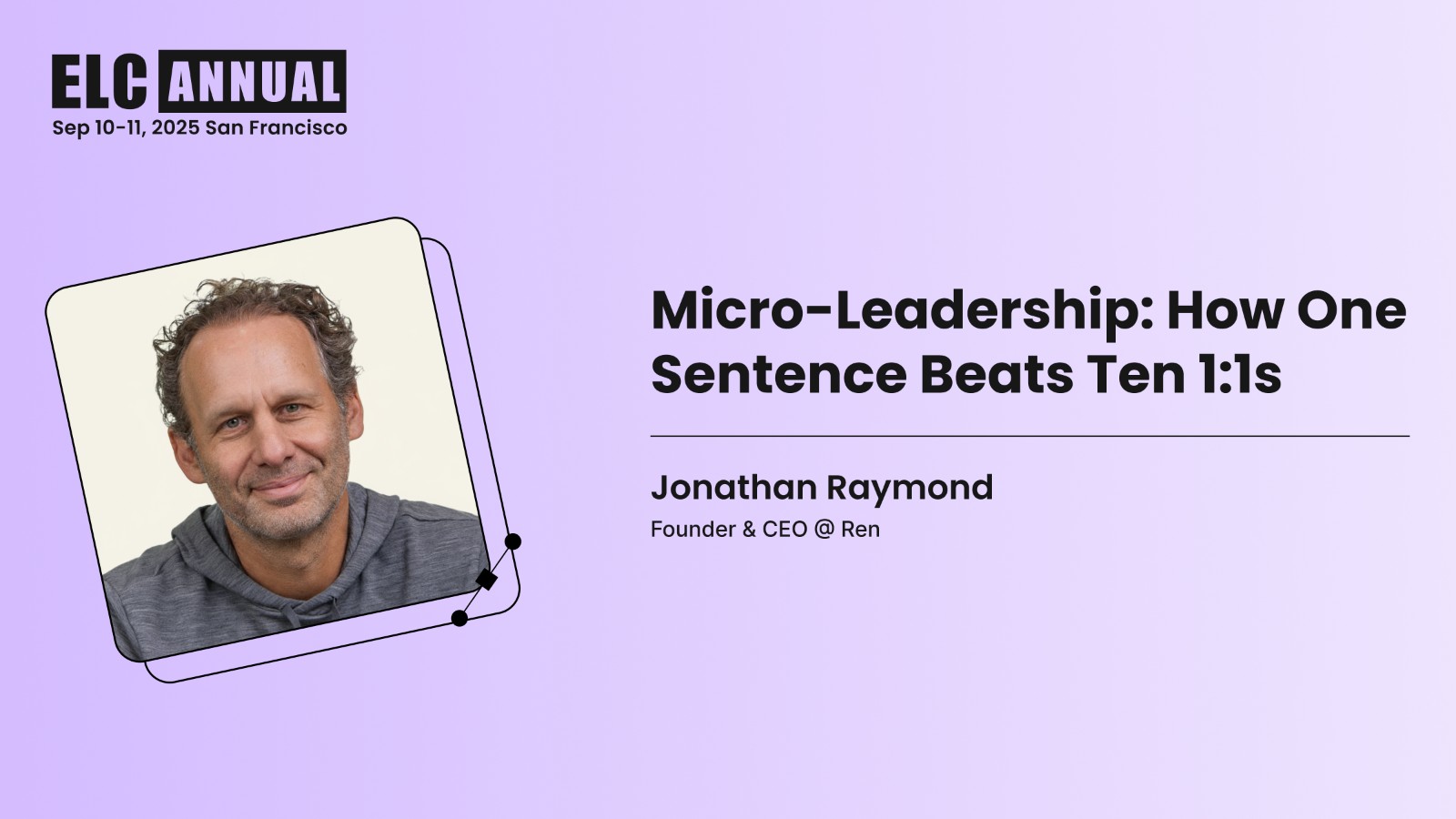 Micro-Leadership: How One Sentence Beats Ten 1:1s - Video | ELC