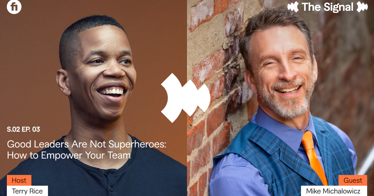 The Signal: Good Leaders are not Superheroes: How to Empower your team ...