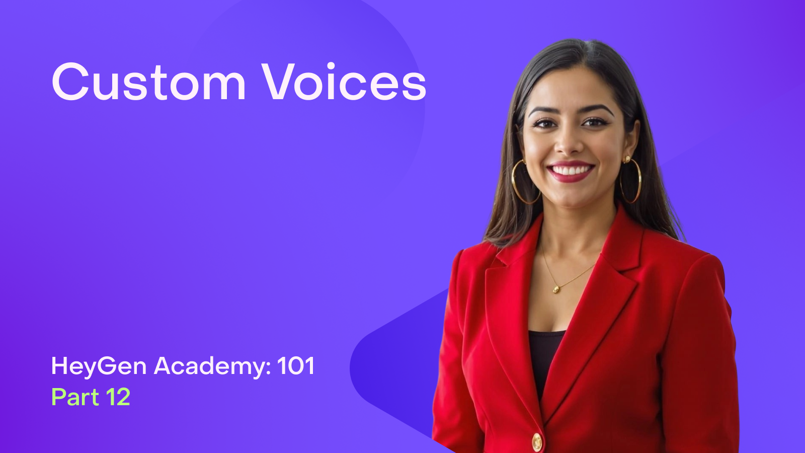 HeyGen Academy 101: Custom Voices (Part 12) - Guide | HeyGen Hub