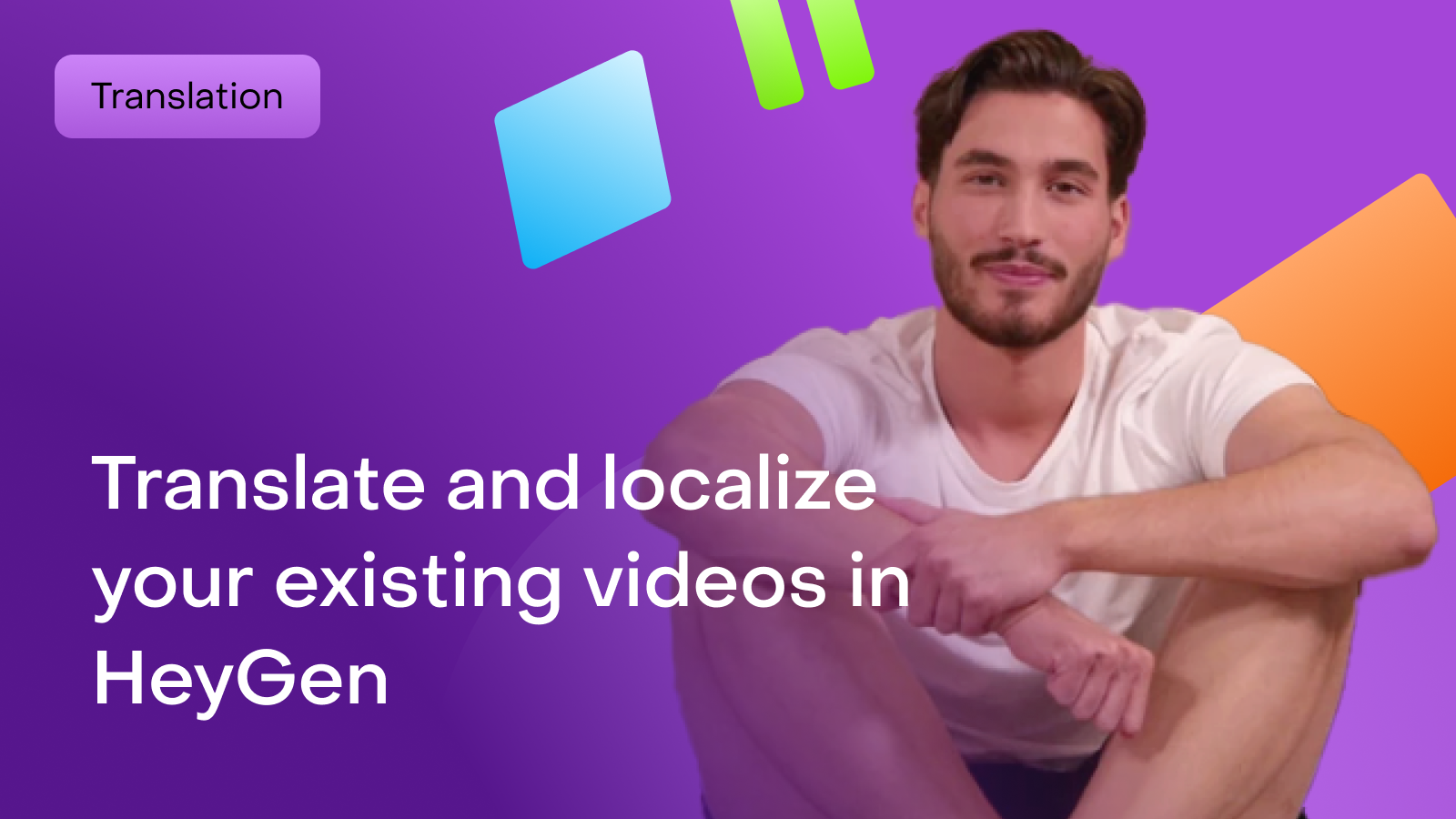 How to translate and localize your existing videos in HeyGen - Guide | The HeyGen Hub