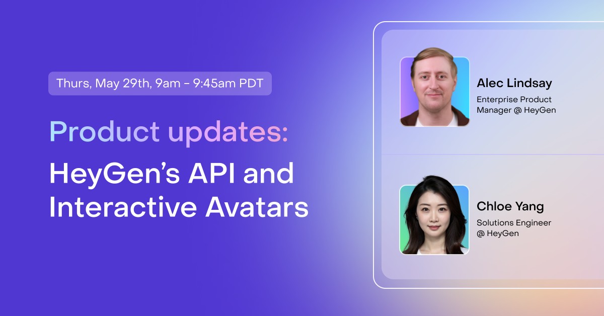 What’s New with HeyGen’s API & Interactive Avatars: Product Updates ...