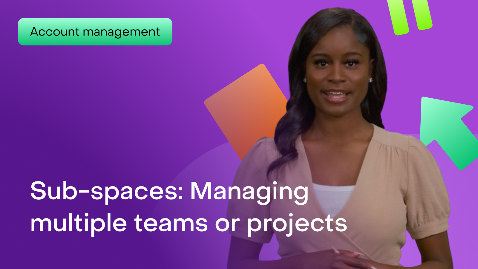 How to manage multiple teams or projects using the Sub-spaces - Guide ...