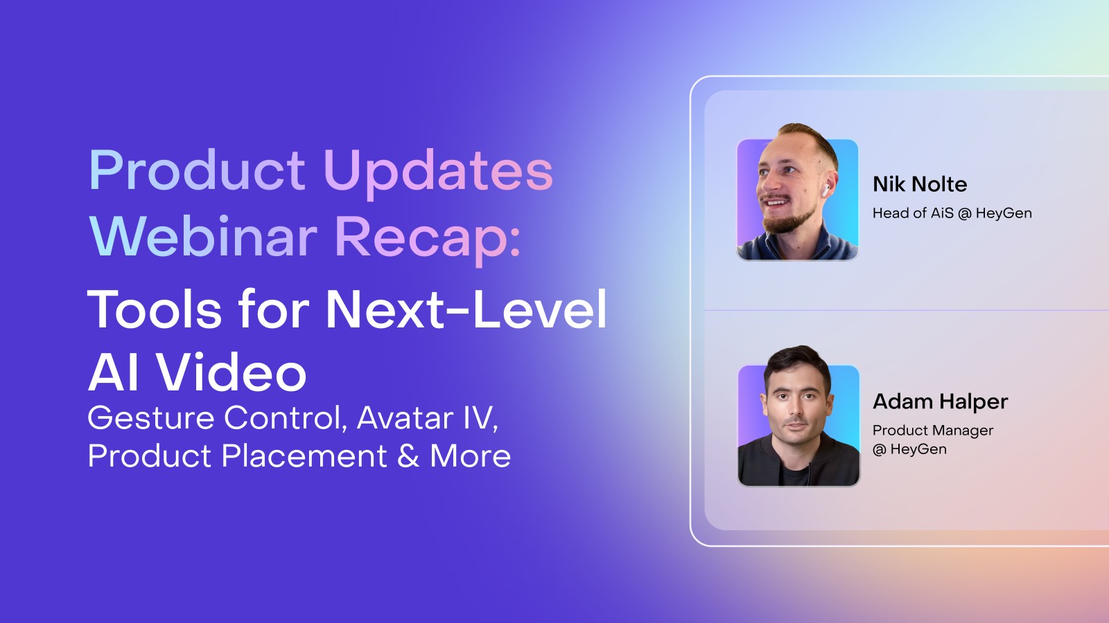 June 2025 Product Updates Webinar Recap: Avatar IV, Gesture Control ...