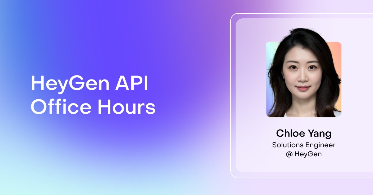 API Office Hours - Event | HeyGen