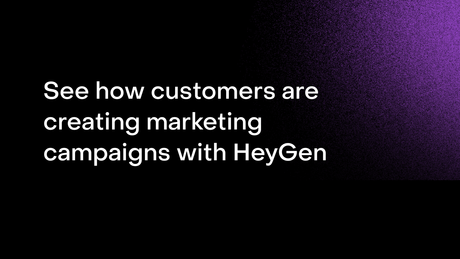 HeyGen for Marketing Use Cases - Guide | HeyGen