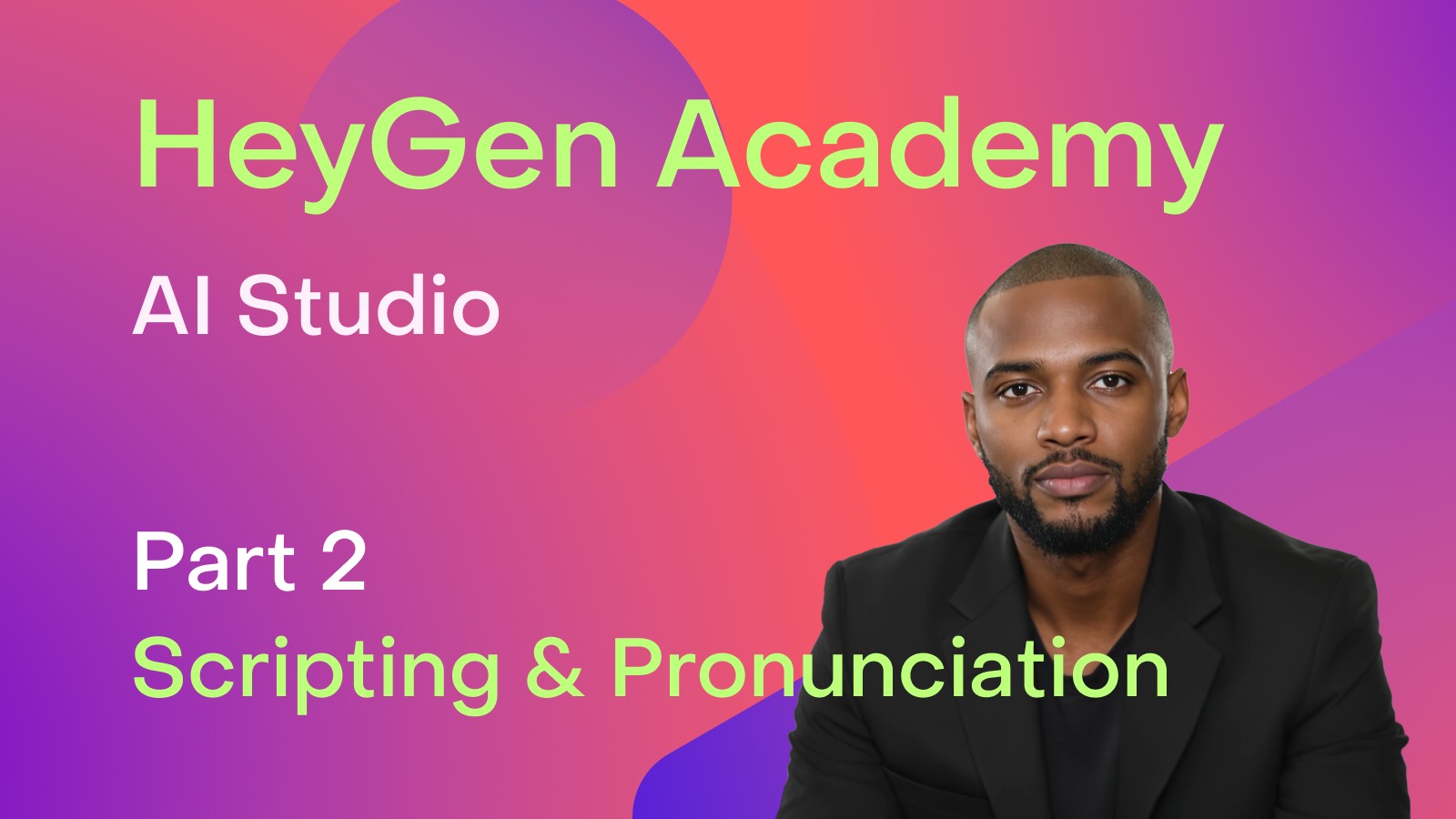 HeyGen Academy: AI Studio - Perfecting your AI Video Scripts ...
