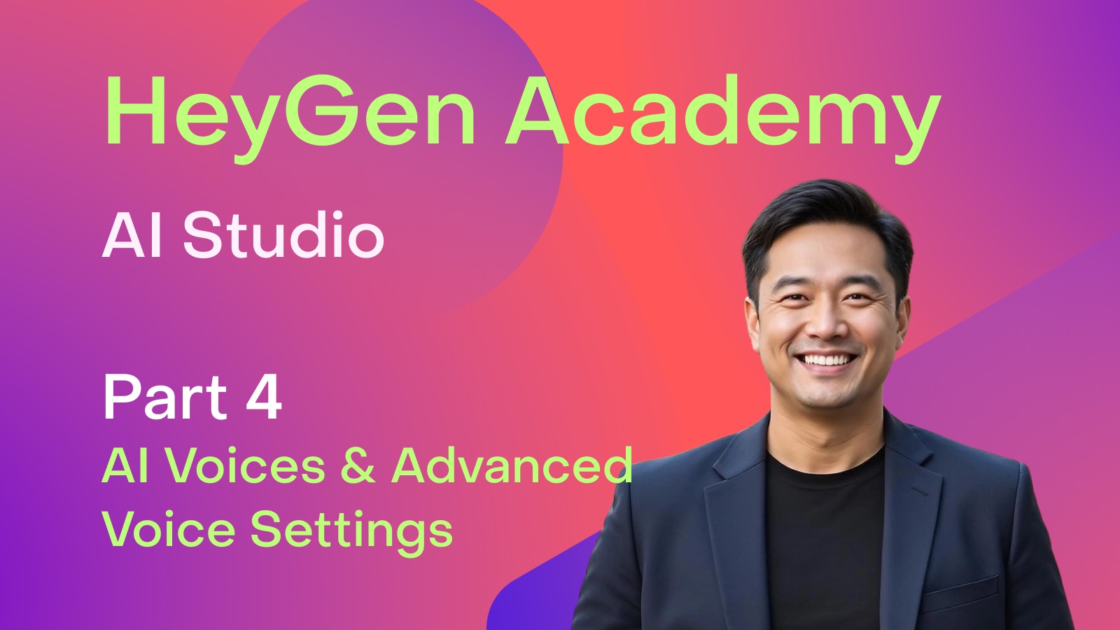 HeyGen Academy: AI Studio - AI Voices & Advanced Voice Settings (Part 4) - Guide | HeyGen Hub