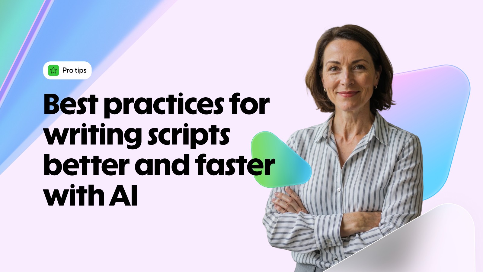 Best practices for writing scripts better and faster with AI - Guide ...