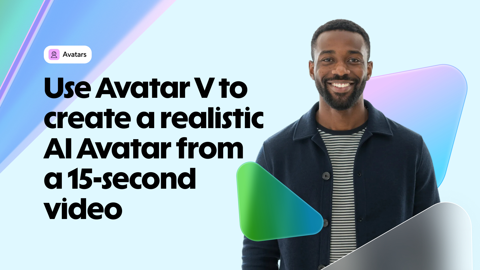 How to use Avatar V to create a realistic AI Avatar from a 15-second ...