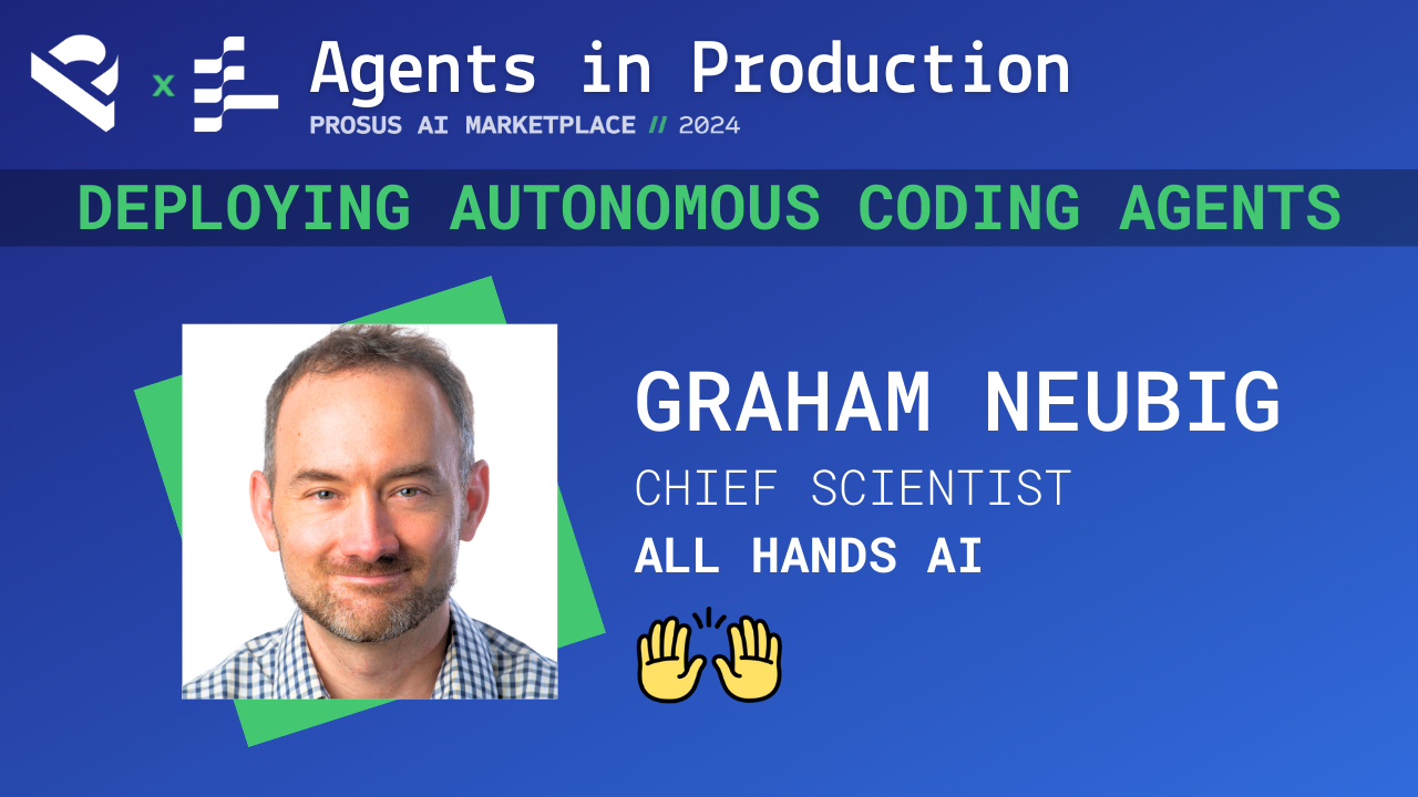 Deploying Autonomous Coding Agents // Graham Neubig // Agents in ...