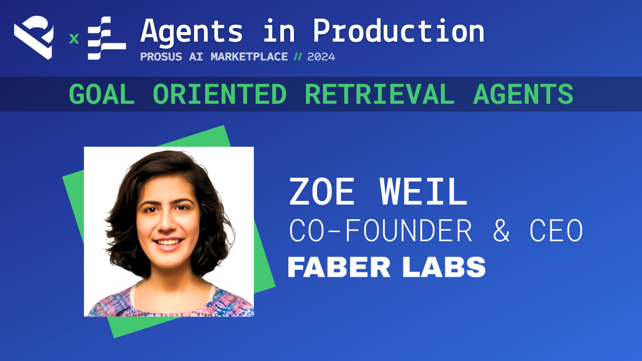 Goal Oriented Retrieval Agents // Zoe Weil // Agents in Production ...