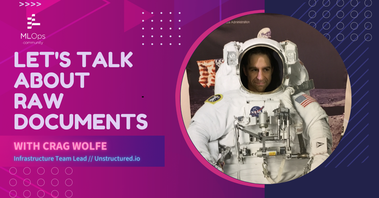 Let's Talk About Raw Documents - Event | MLOps Community