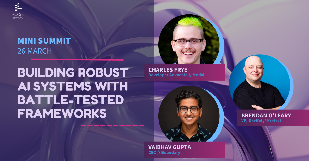 Building Robust AI Systems with Battle-tested Frameworks - Event ...