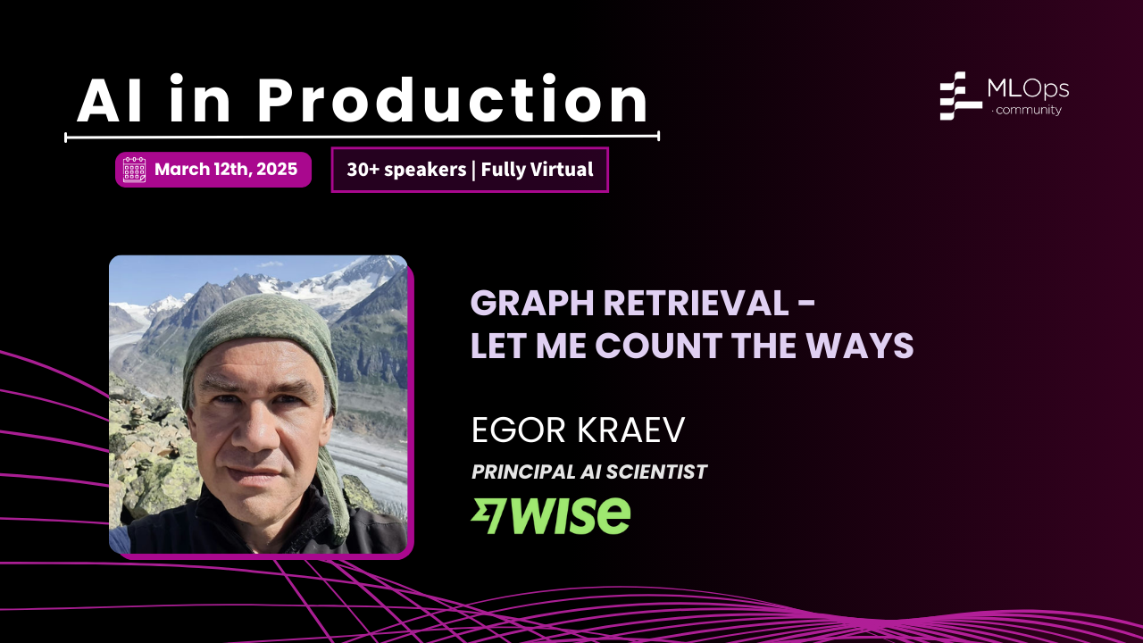 Graph Retrieval - Let Me Count The Ways // Egor Kraev // AI in ...