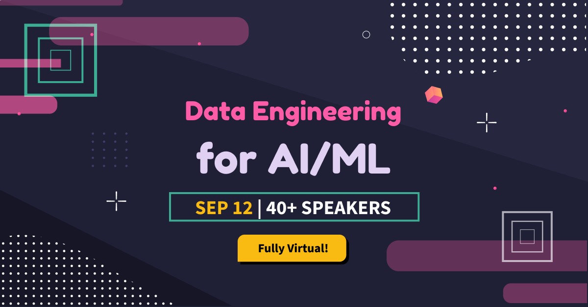Data Engineering for AI/ML - Event | MLOps Community
