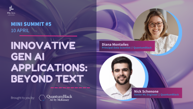 Innovative Gen AI Applications: Beyond Text // MLOps Mini Summit #5 - Video | MLOps Community