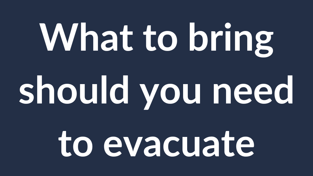 What to bring with you should you need to evacuate - Blog | Nextdoor ...