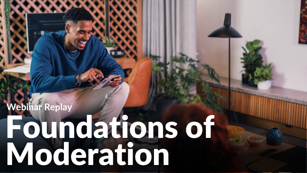 August 2024 Foundations of Moderation - Video | Nextdoor Resource Hub