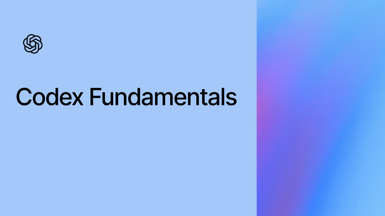 Codex Fundamentals - Video | OpenAI Academy
