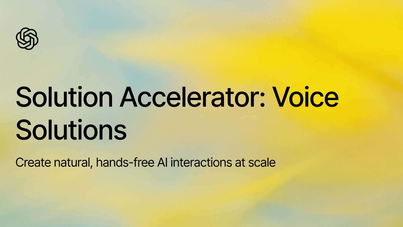 Solution accelerator: voice solutions - Resource | OpenAI Academy