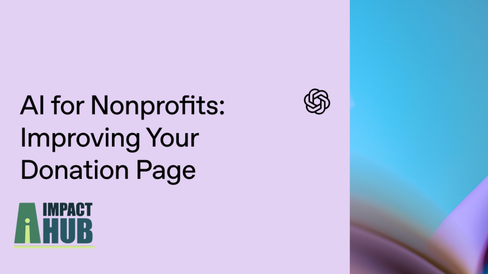 AI for Nonprofits: Improving Your Donation Page - Video | OpenAI Academy