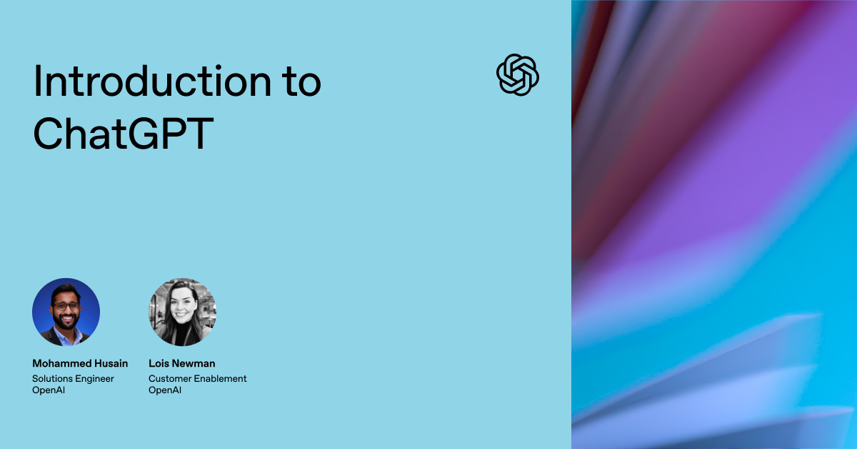 Introduction to ChatGPT - Event | OpenAI Academy