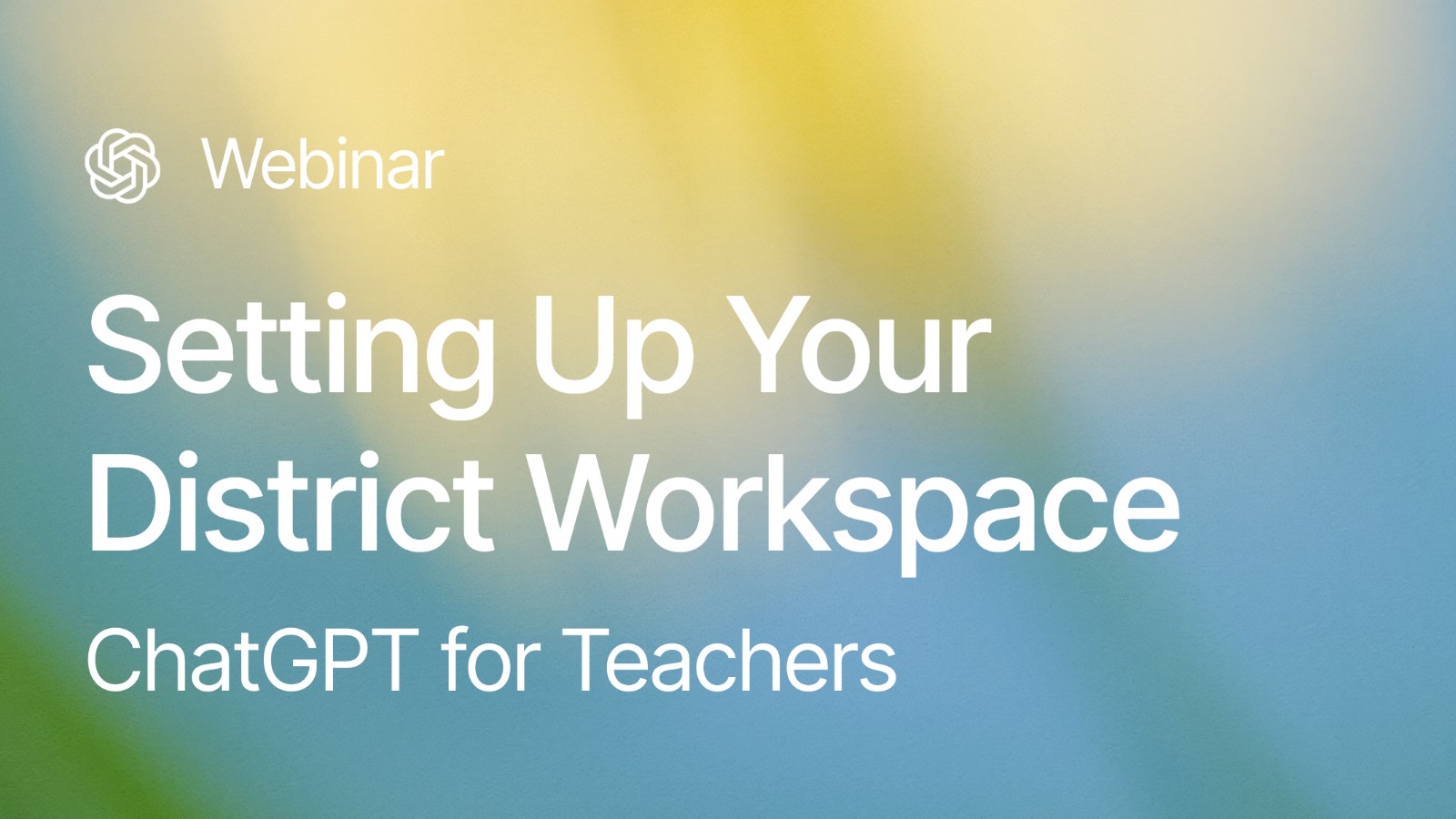 ChatGPT for Teachers: Setting Up Your District Workspace - Video ...