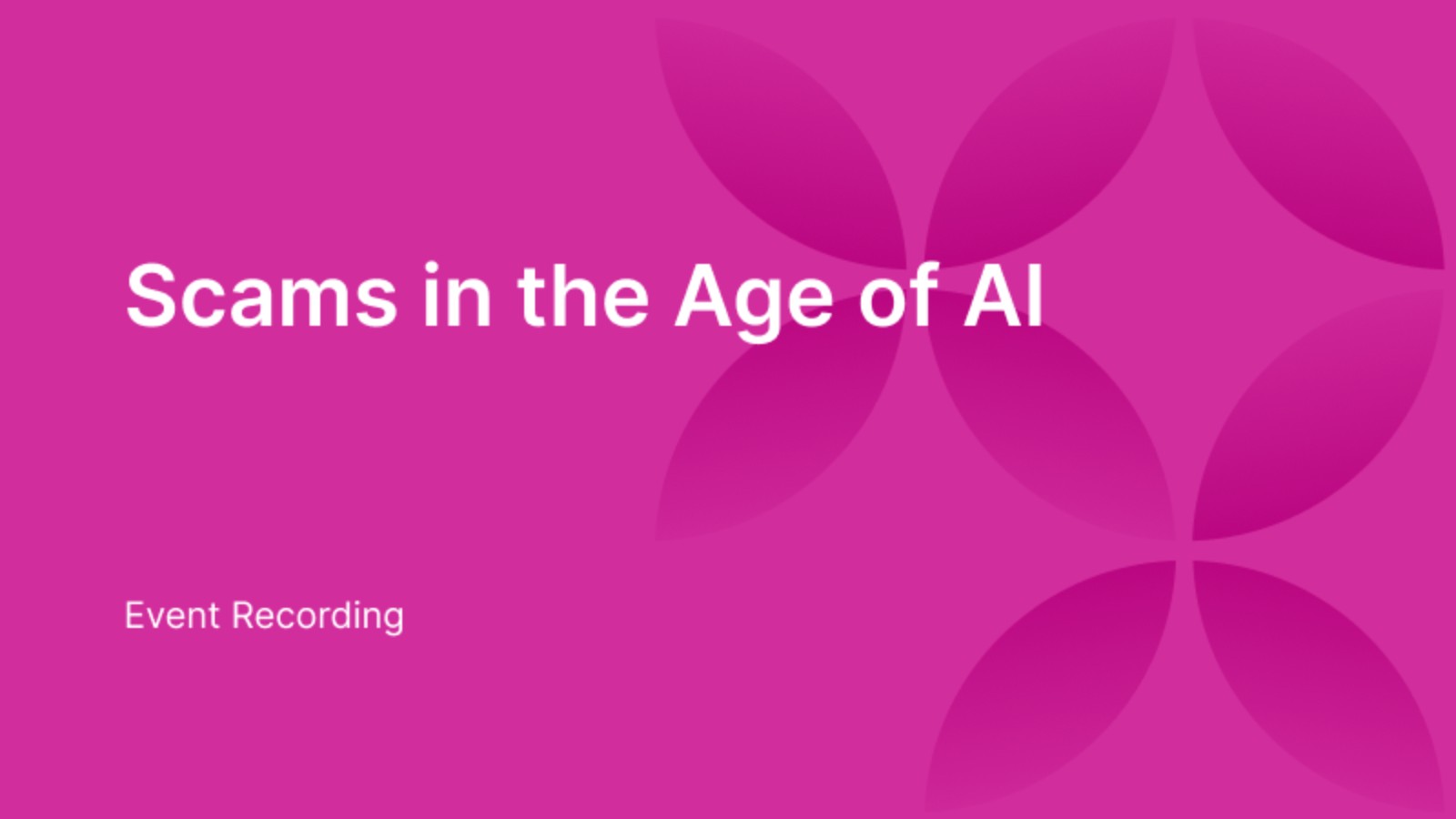 Event Replay: Scams in the Age of AI - Video | OpenAI Forum