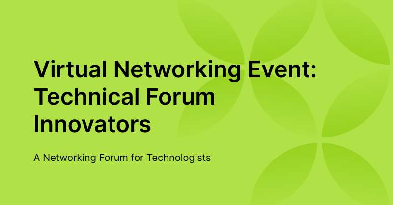 Virtual Networking Event: Technical Forum Innovators - Event | OpenAI Forum