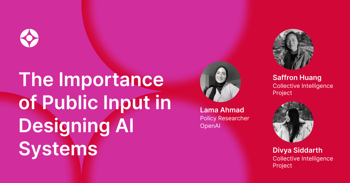 The Importance of Public Input in Designing AI Systems: In Conversation with The Collective ...