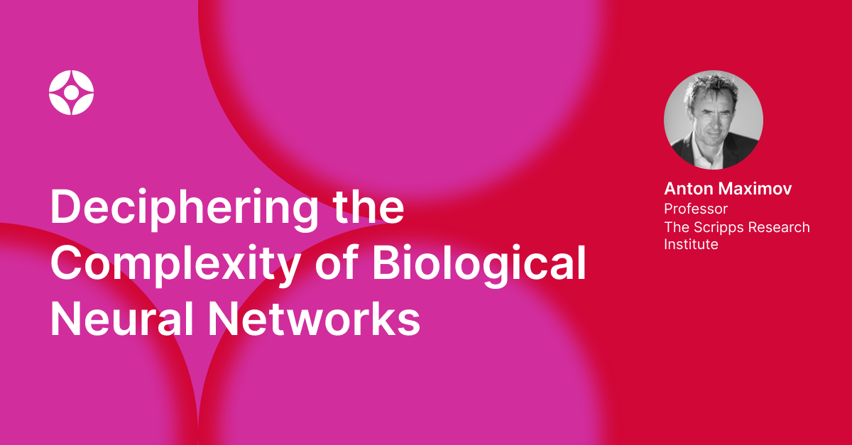 Virtual Event: Deciphering the Complexity of Biological Neural Networks ...