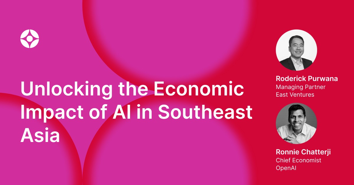 Virtual Event: Unlocking the Economic Impact of AI in Southeast Asia - Event | OpenAI Forum