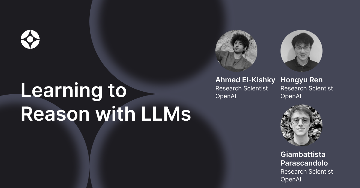 Virtual Event: Learning to Reason with LLMs - Event | OpenAI Forum Virtual Event: Learning to Reason with LLMs - Event | OpenAI Forum