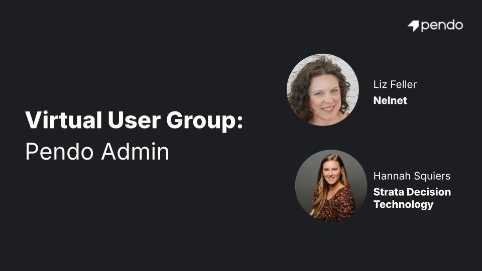 Pendo Admin User Group - November 5 - Video | Pendo Community