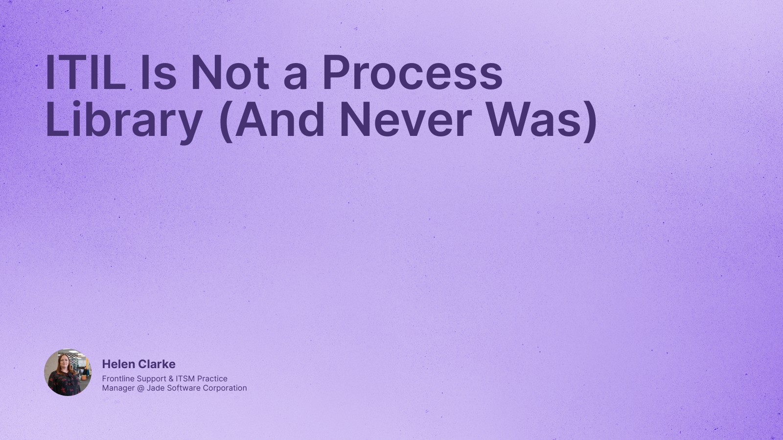 ITIL Is Not a Process Library (And Never Was) - Blog | PeopleCert Community