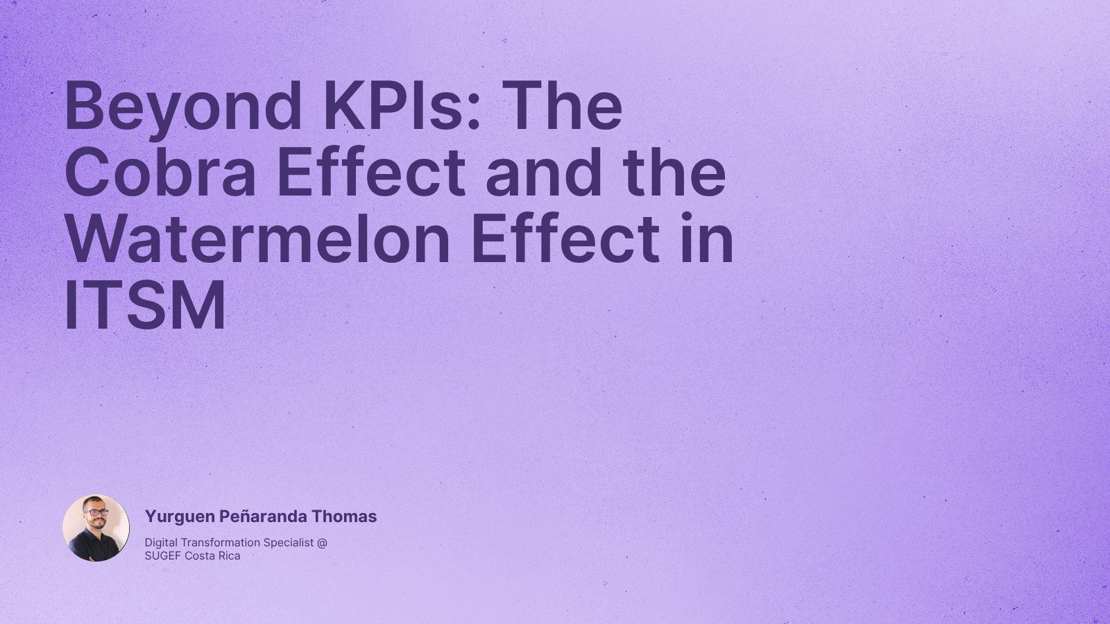Beyond KPIs: The Cobra Effect and the Watermelon Effect in ITSM - Blog ...