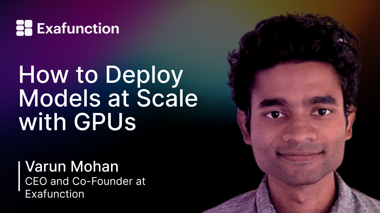 How to Deploy Models at Scale with GPUs - Video | Scale Events