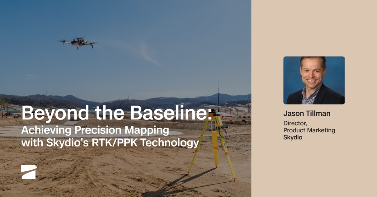Beyond the Baseline: Achieving Precision Mapping with Skydio’s RTK/PPK Technology - Event ...