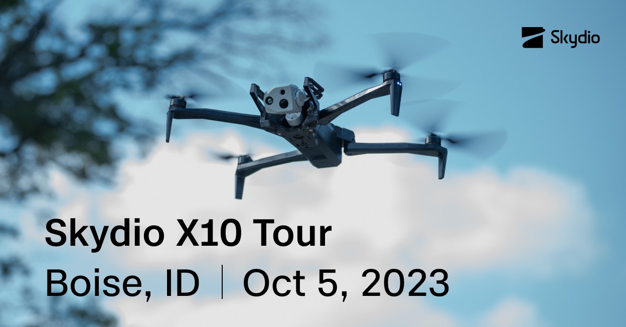 Skydio X10 Tour | Boise, ID | October 5 - Event | Skydio Live