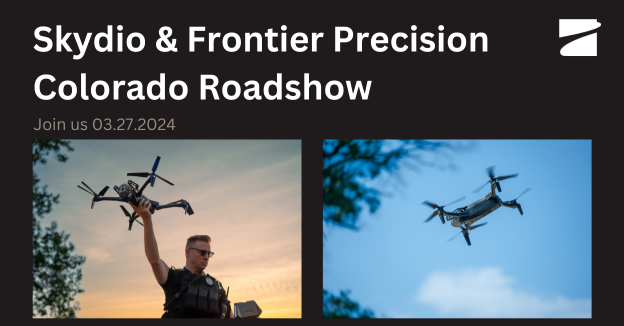 Skydio & Frontier Precision Colorado Roadshow - Event | Skydio Live